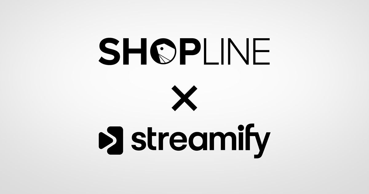 Streamify launches joint offering with SHOPLINE